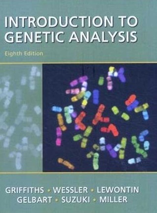 Introduction to Genetic Analysis by Anthony J.F. Griffiths | Goodreads