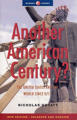Another American Century?: The United States and the World Since 9/11 ...