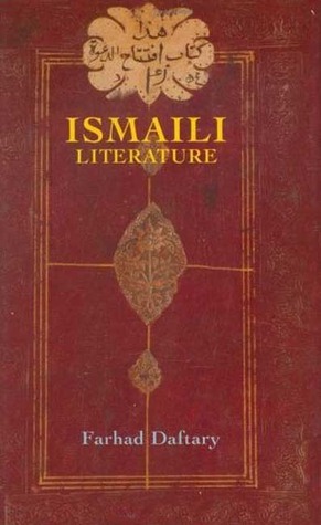 Ismaili Literature: A Bibliography of Sources and Studies by Farhad ...