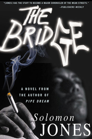The Bridge by Solomon Jones | Goodreads