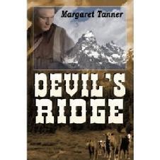 Devil's Ridge by Margaret Tanner | Goodreads