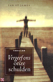 Vergeef ons onze schulden by Ian St. James | Goodreads