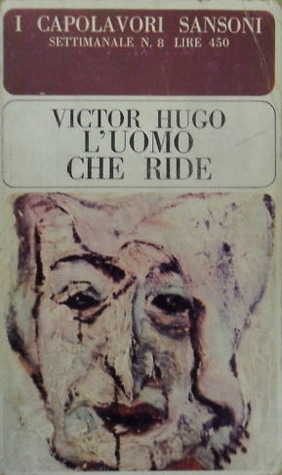 L'uomo che ride by Victor Hugo | Goodreads