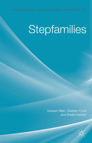 Stepfamilies by Graham Allan | Goodreads