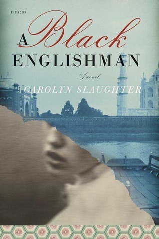 A Black Englishman by Carolyn Slaughter | Goodreads