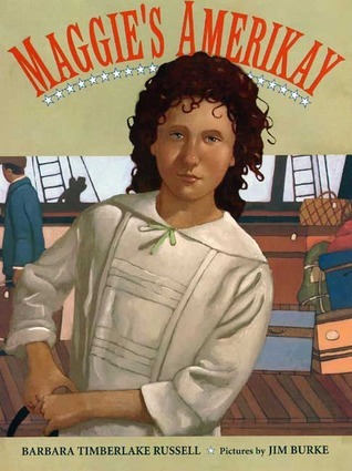 Maggie's Amerikay by Barbara Timberlake Russell | Goodreads
