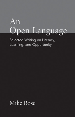 An Open Language: Selected Writing on Literacy, Learning, and ...