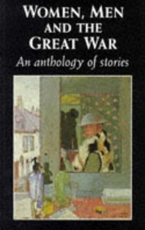 Women, men and the Great War: An anthology of story by Trudi Tate ...