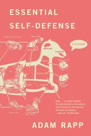 Essential Self-Defense: A Play by Adam Rapp | Goodreads