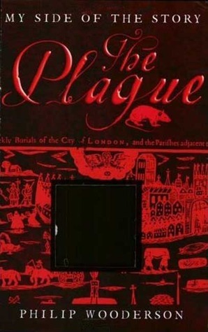 The Plague by Philip Wooderson | Goodreads