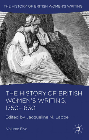 The History of British Women's Writing, 1750-1830: Volume Five by ...
