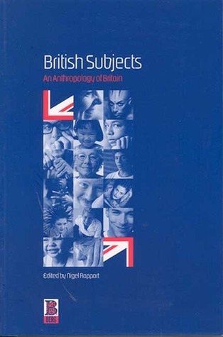 British Subjects by Rapport Nigel | Goodreads