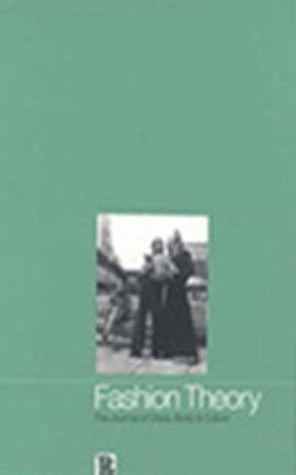 Fashion Theory Volume 4 Issue 1 The Journal Of Dress Body And