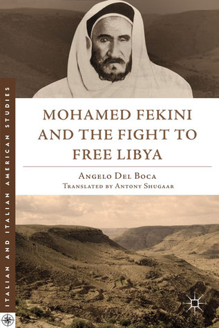 Mohamed Fekini and the Fight to Free Libya by Kenneth A. Loparo | Goodreads