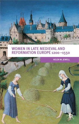 Women in Late Medieval and Reformation Europe 1200-1550 by Helen M ...