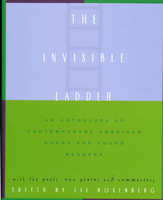 The Invisible Ladder: An Anthology of Contemporary American Poems for ...