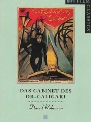 Das Cabinet des Dr. Caligari by David Robinson | Goodreads