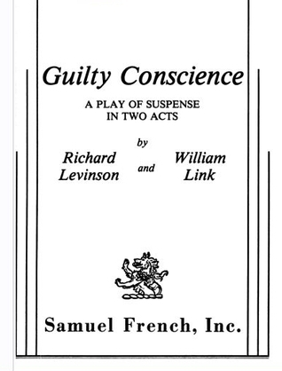 Guilty Conscience: A play of suspense in two acts by Richard Levinson ...