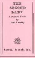 The second lady: A political frolic by Jack Sharkey | Goodreads