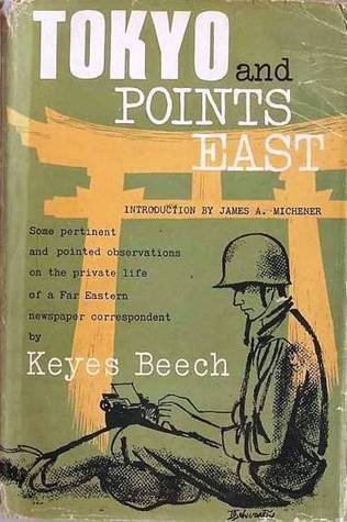 Tokyo and Points East by Keyes Beech | Goodreads