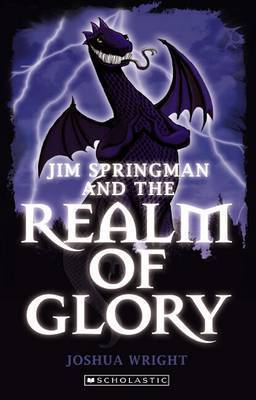 Jim Springman and the Realm of Glory by Joshua Wright | Goodreads