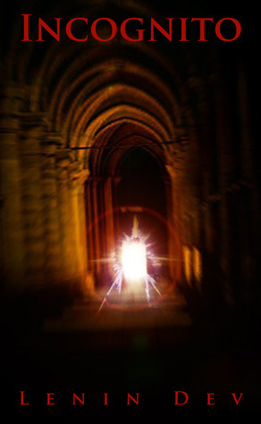 INCOGNITO by Lenin Dev | Goodreads