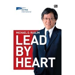 Michael D. Ruslim: Lead By Heart by Wiwiek D. Santoso | Goodreads