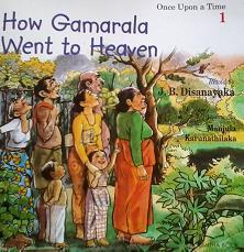 How Gamarala Went to Heaven by J.B. Disanayaka | Goodreads