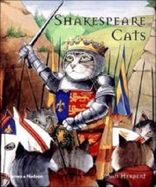 Shakespeare Cats by Susan Herbert | Goodreads