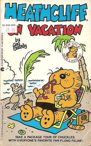 Heathcliff on Vacation by George Gately | Goodreads