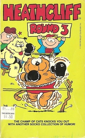 Heathcliff: Round 3 by George Gately | Goodreads