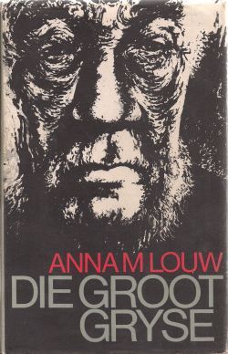 Groot Gryse by Anna M. Louw | Goodreads