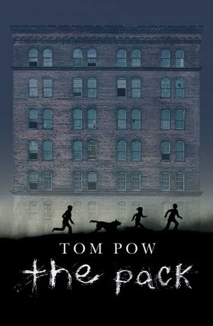 The Pack by Tom Pow | Goodreads