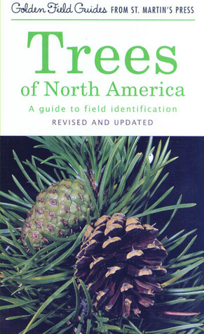 Trees of North America: A Guide to Field Identification, Revised and ...