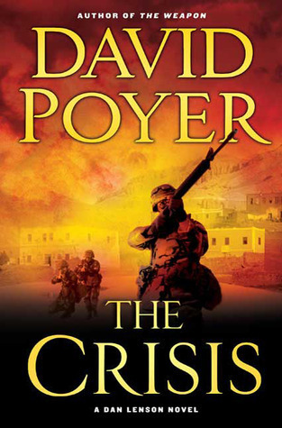 The Crisis (Dan Lenson, #12) by David Poyer | Goodreads
