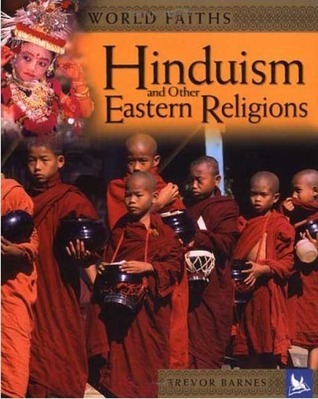 Hinduism and Other Eastern Religions (World Faiths) by Trevor Barnes ...