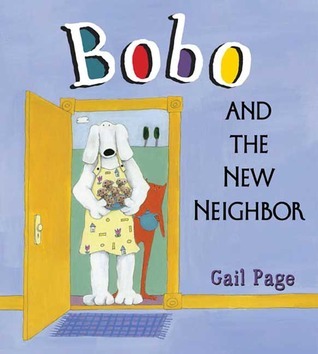 Bobo and the New Neighbor by Gail Page | Goodreads