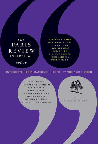 The Paris Review Interviews, IV by The Paris Review | Goodreads