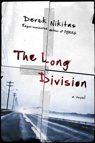 The Long Division by Derek Nikitas | Goodreads