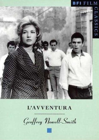 L'avventura by Geoffrey Nowell-Smith | Goodreads