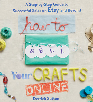 How to Sell Your Crafts Online: A Step-by-Step Guide to Successful ...