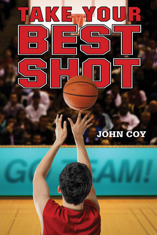Take Your Best Shot by John Coy | Goodreads