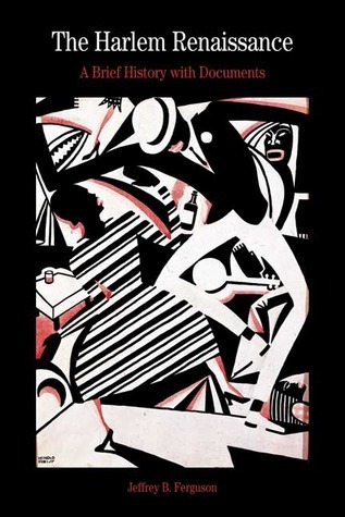 The Harlem Renaissance: A Brief History With Documents by Jeffrey Brown ...