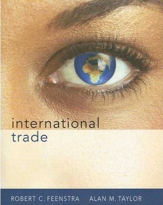 International Trade by Robert C. Feenstra | Goodreads