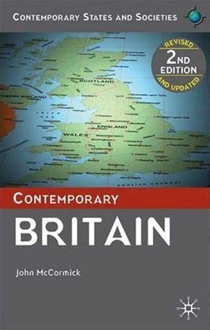 Contemporary Britain by John McCormick | Goodreads