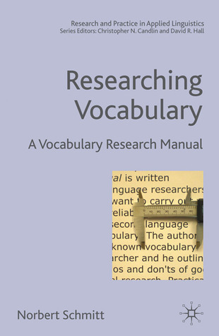 Researching Vocabulary: A Vocabulary Research Manual by Norbert Schmitt ...
