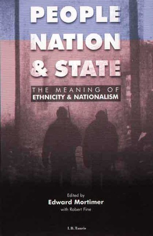 People, Nation and State: The Meaning of Ethnicity and Nationalism by ...