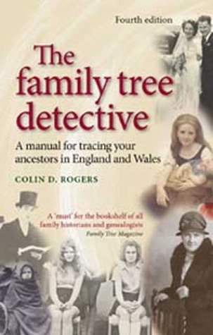 The family tree detective: Tracing your ancestors in England and Wales ...