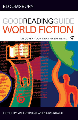 The Bloomsbury Good Reading Guide to World Fiction: Discover your next ...