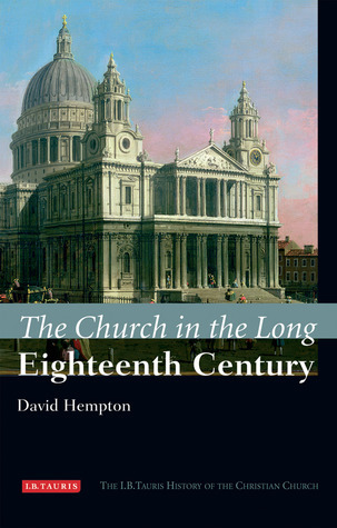 The Church in the Long Eighteenth Century by David Hempton | Goodreads